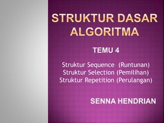 Algo temu 4 struktur dasar algoritma | PPTX