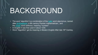 Algroithm | PPTX | Technology & Computing