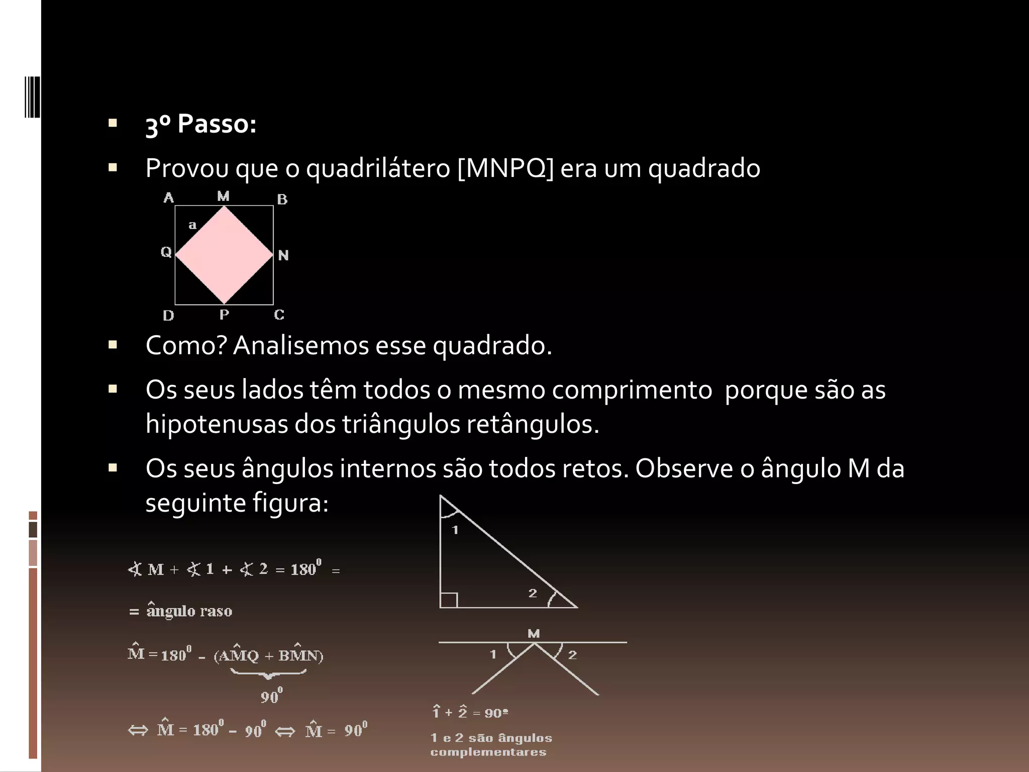Algumas maneiras de demonstrar o teorema de pitágoras | PPTX