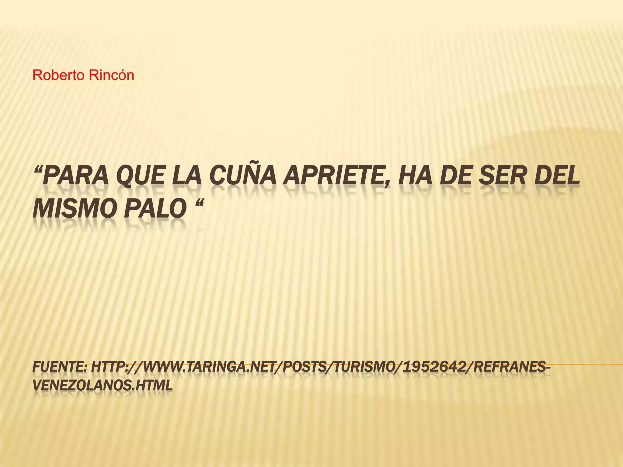 Algunos refranes venezolanos =) | PPT