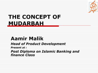 Al huda presentation on mudarbah by aamir malik | PPT