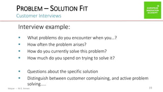 AIA2019 - Ali El Amrani - Problem - Solution Fit & Idea Validation | PPT