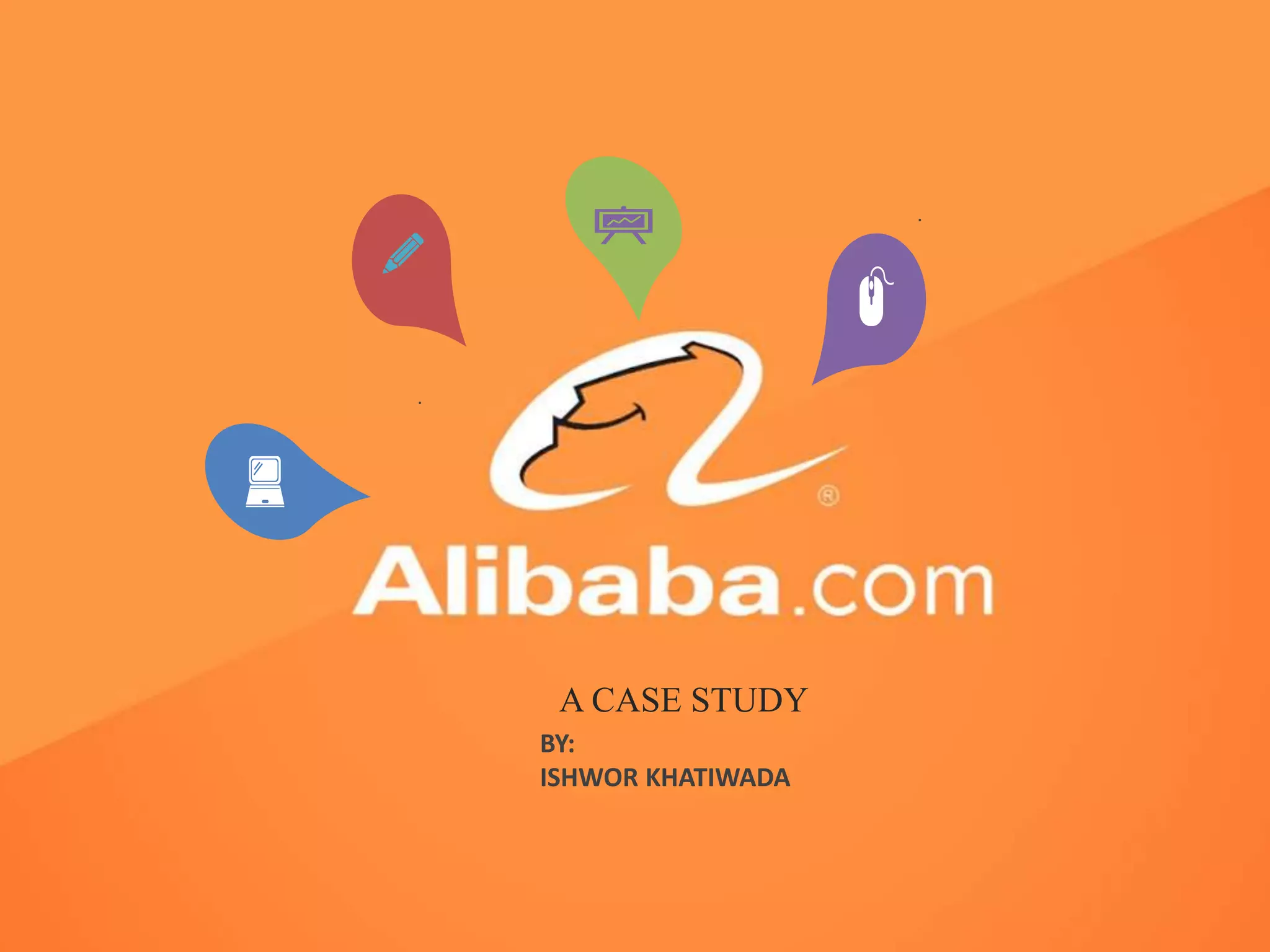A Case Study of Alibaba's Success | PPT
