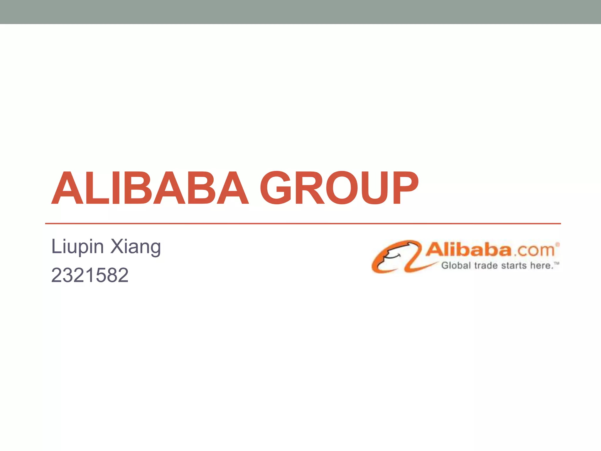 Alibaba group | PPTX | Business Administration | Business