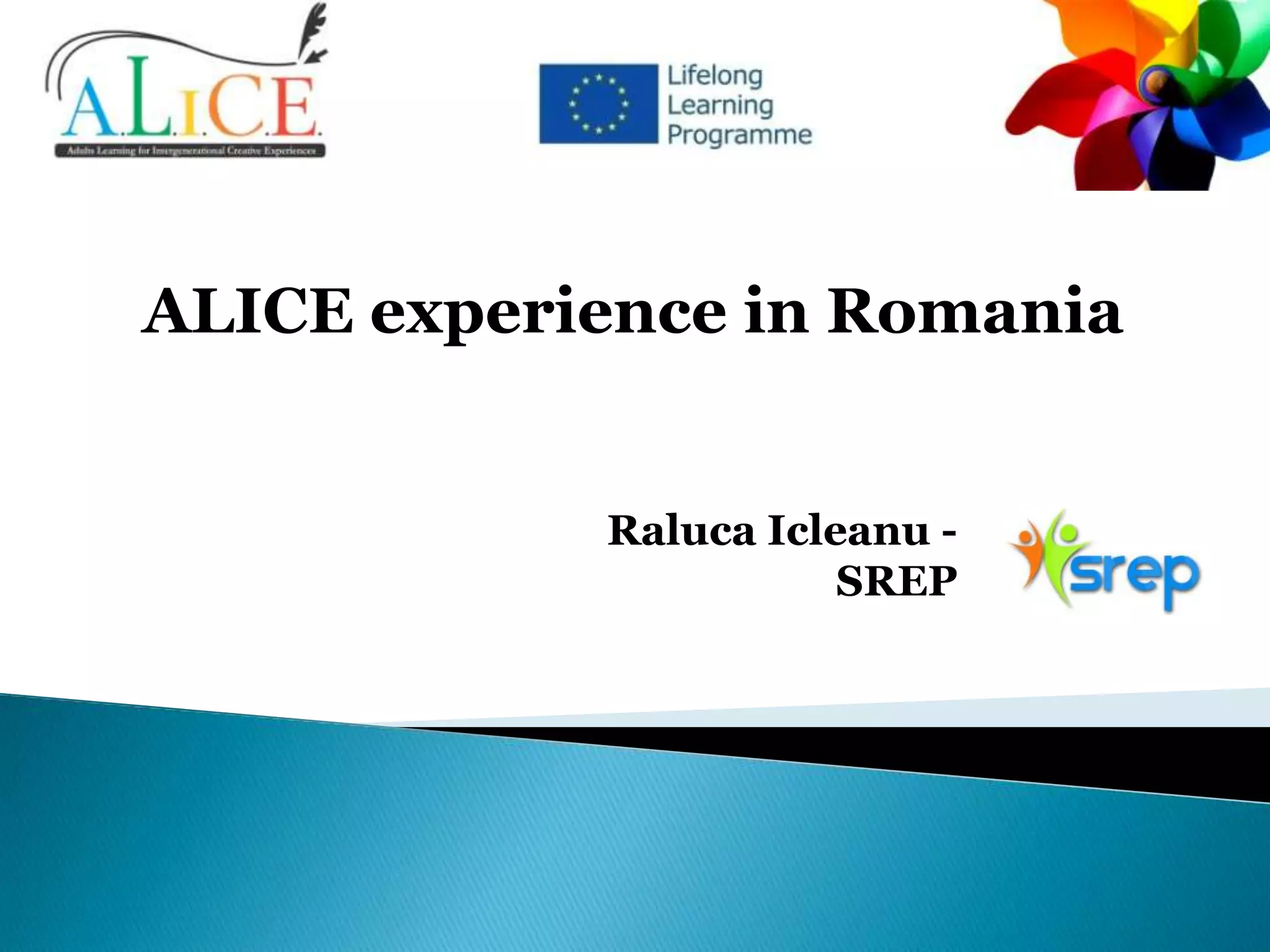 Alice experience in romania srep | PPTX