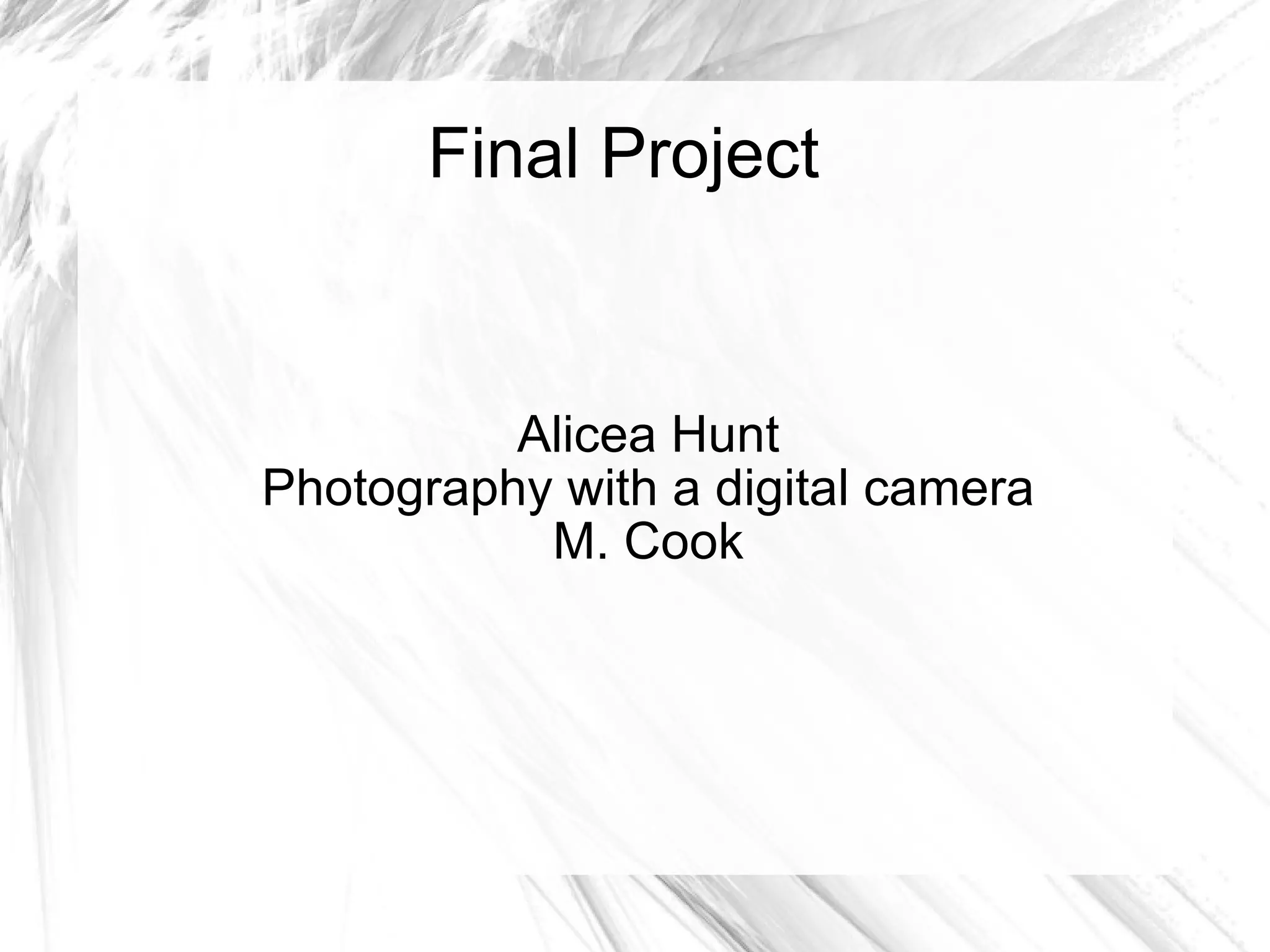 Alicea hunt finalproject | PPT