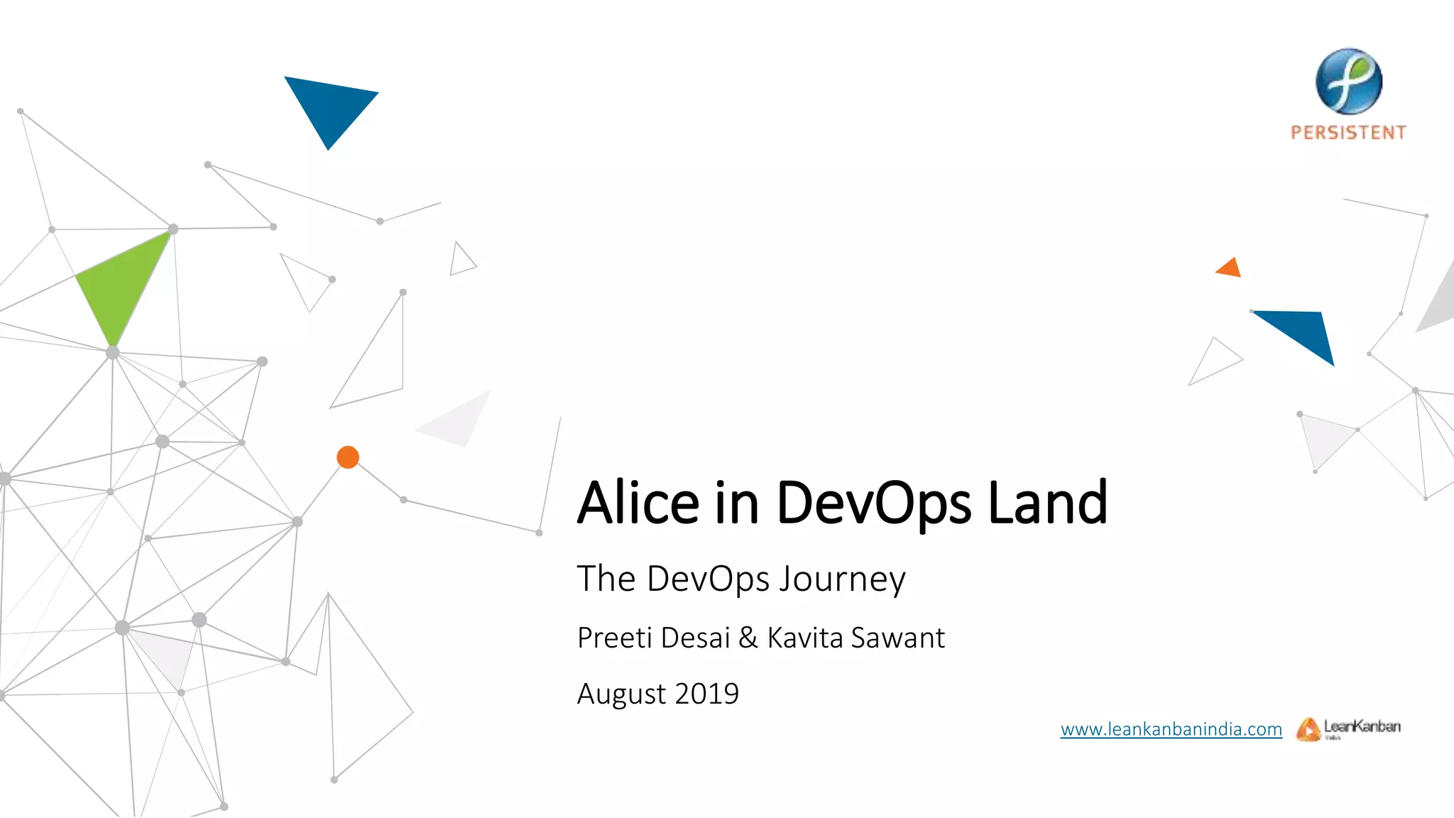 Lean Kanban India 2019 Conference | Alice in DevOps Land- An ...