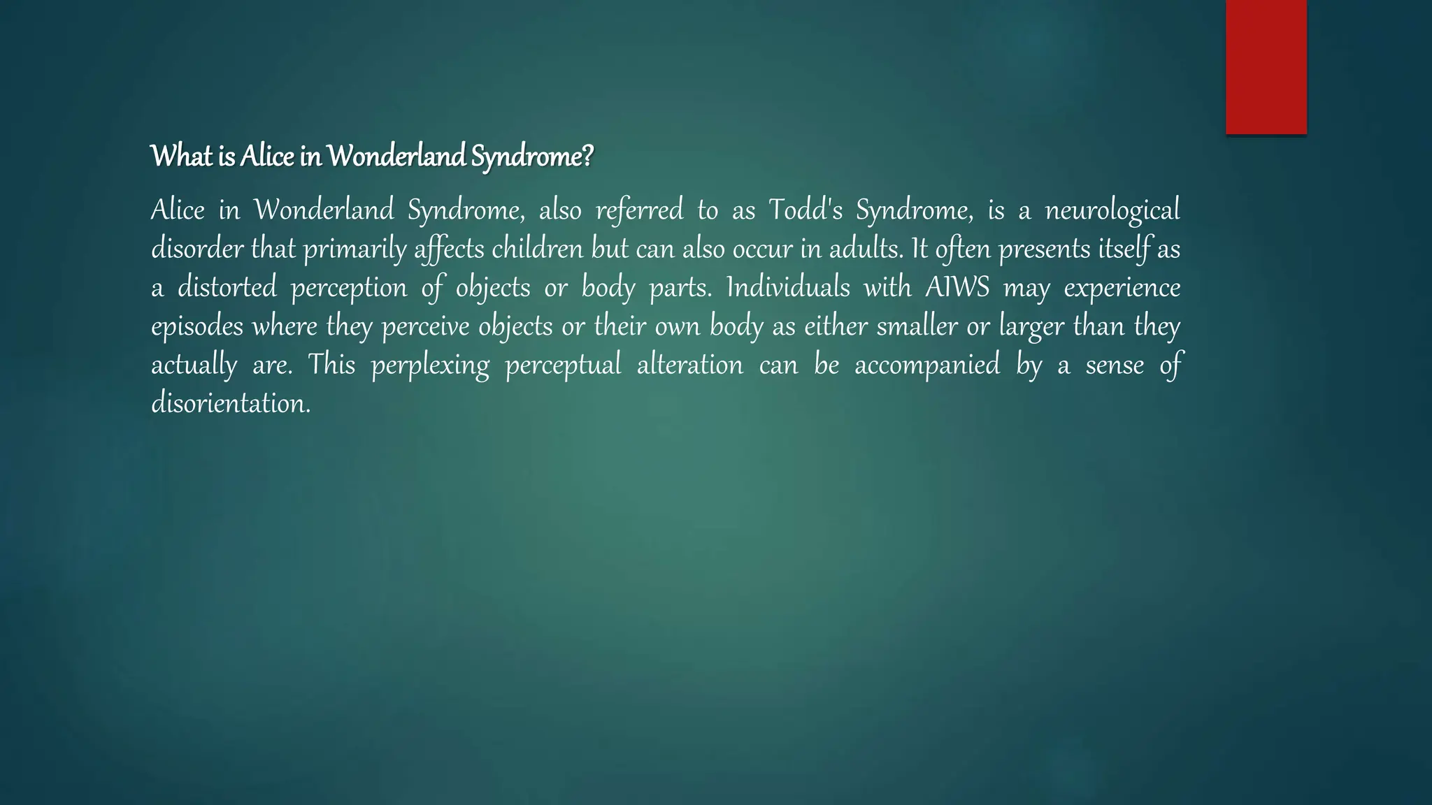 What are the Signs and Symptoms of Alice in Wonderland Syndrome? | PPTX