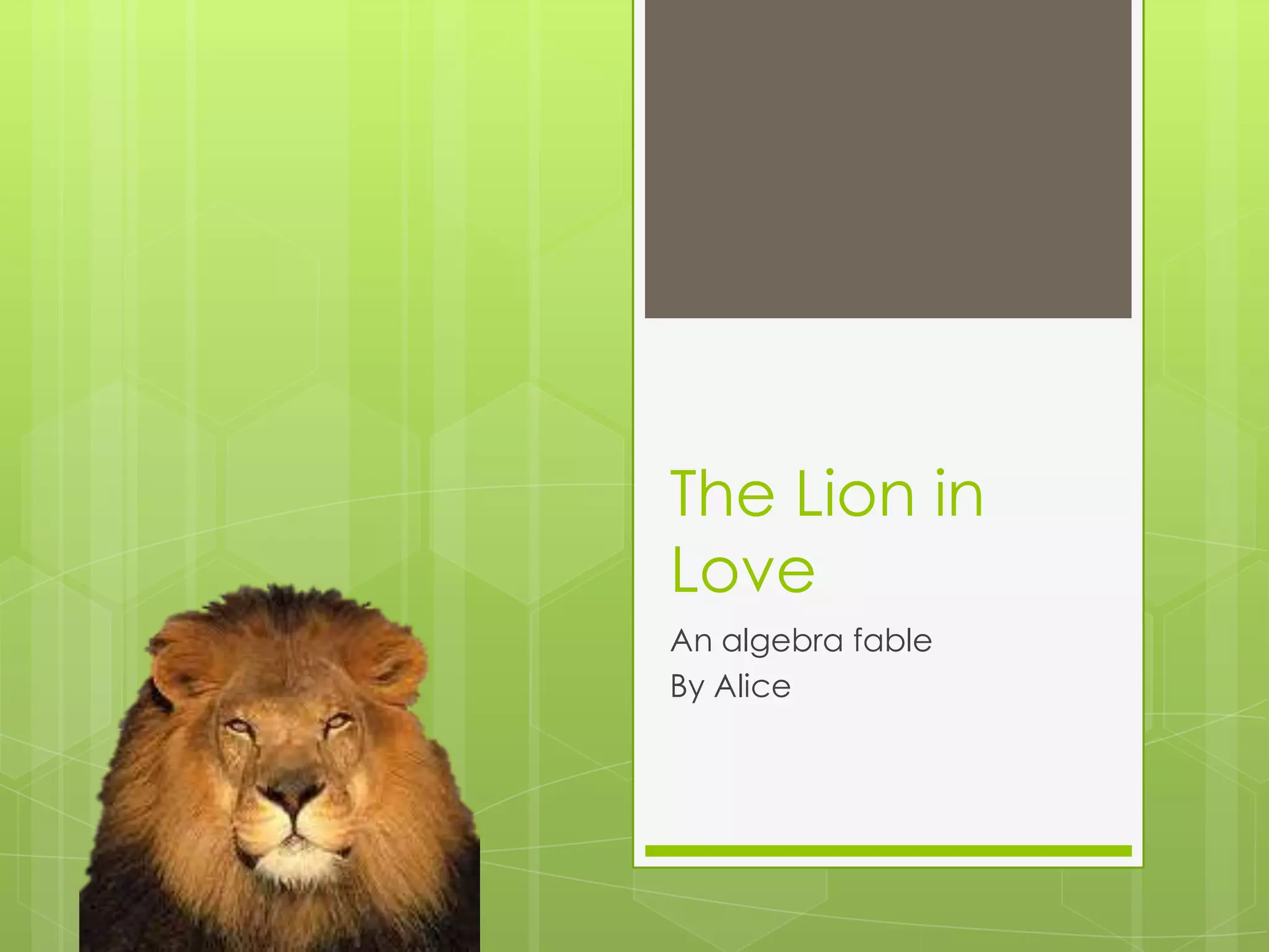 Alice's fable the lion in love | PPT