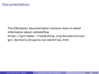 Introduction to Validateflow (GStreamer Conference 2019) | PDF