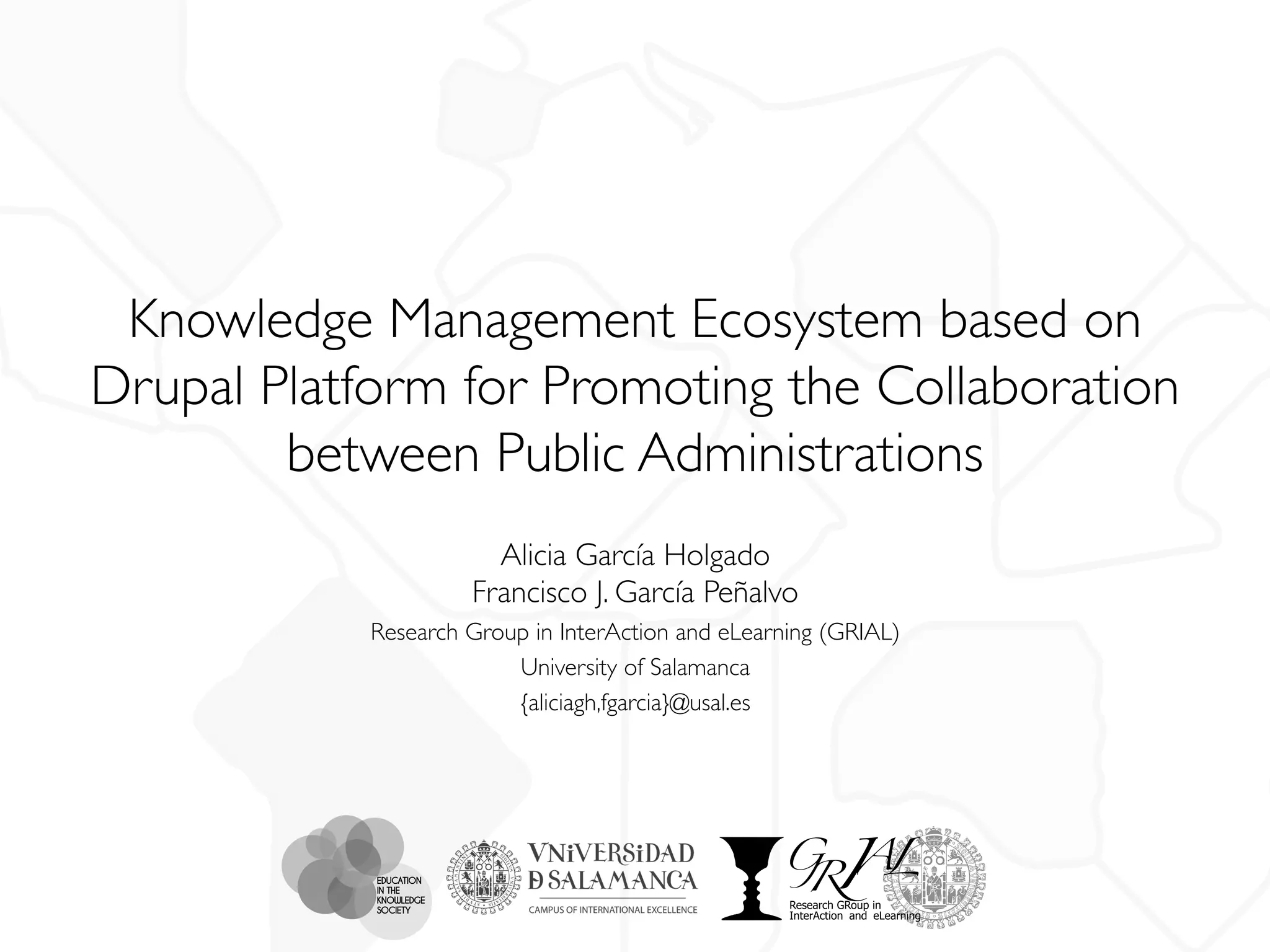 Knowledge Management Ecosystem based on Drupal platform for promoting the collaboration between ...
