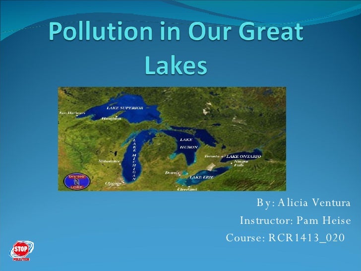 Alicia Pollution In Our Great Lakes