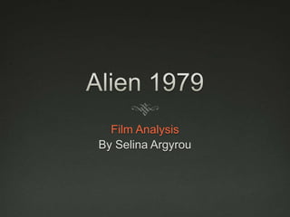 Alien 1979 Film Analysis | PPTX