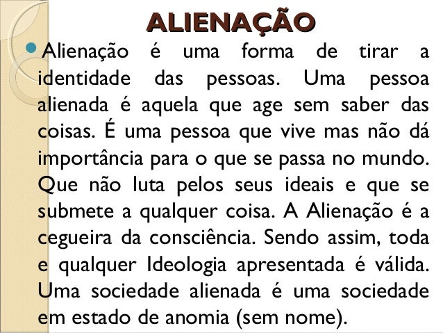 ALIENAÇÃO E IDEOLOGIA