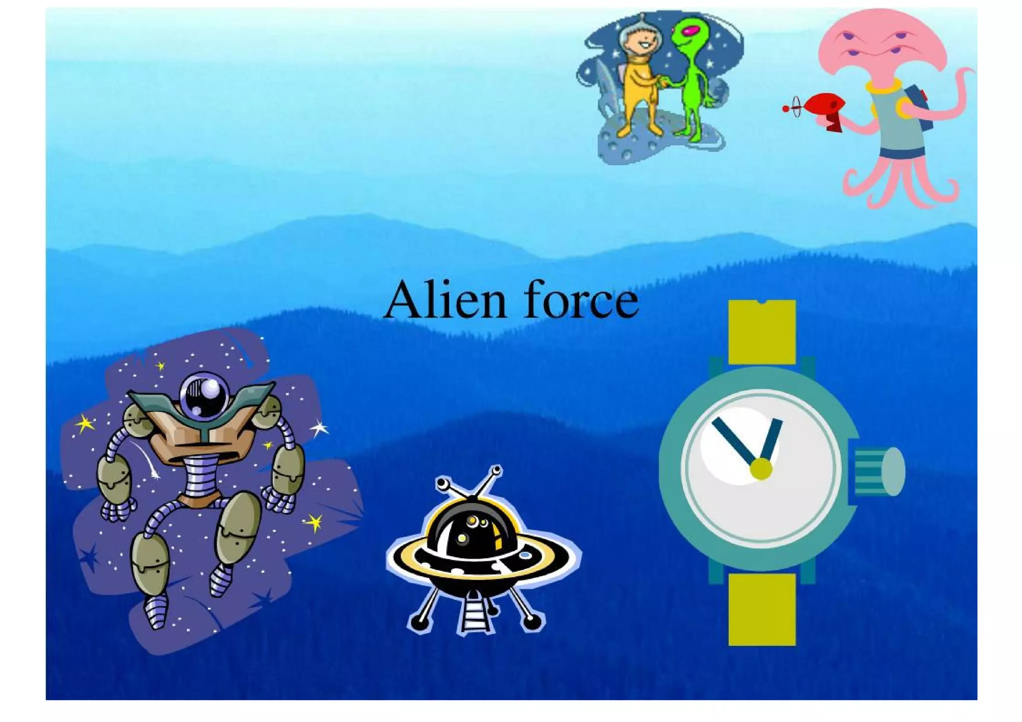 Alien Force | PPT Alien Force | PPT