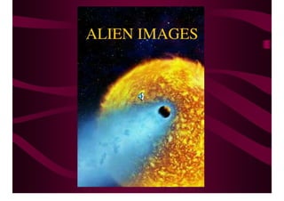 ALIEN IMAGES | PPT
