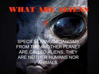 Aliens and ufos presentation by sanjeev | PPT | Paranormal Phenomena ...