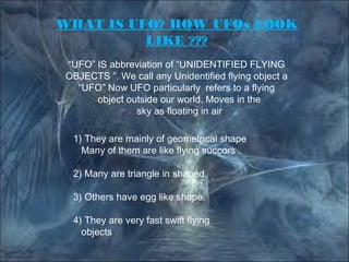 Aliens and ufos presentation by sanjeev | PPT