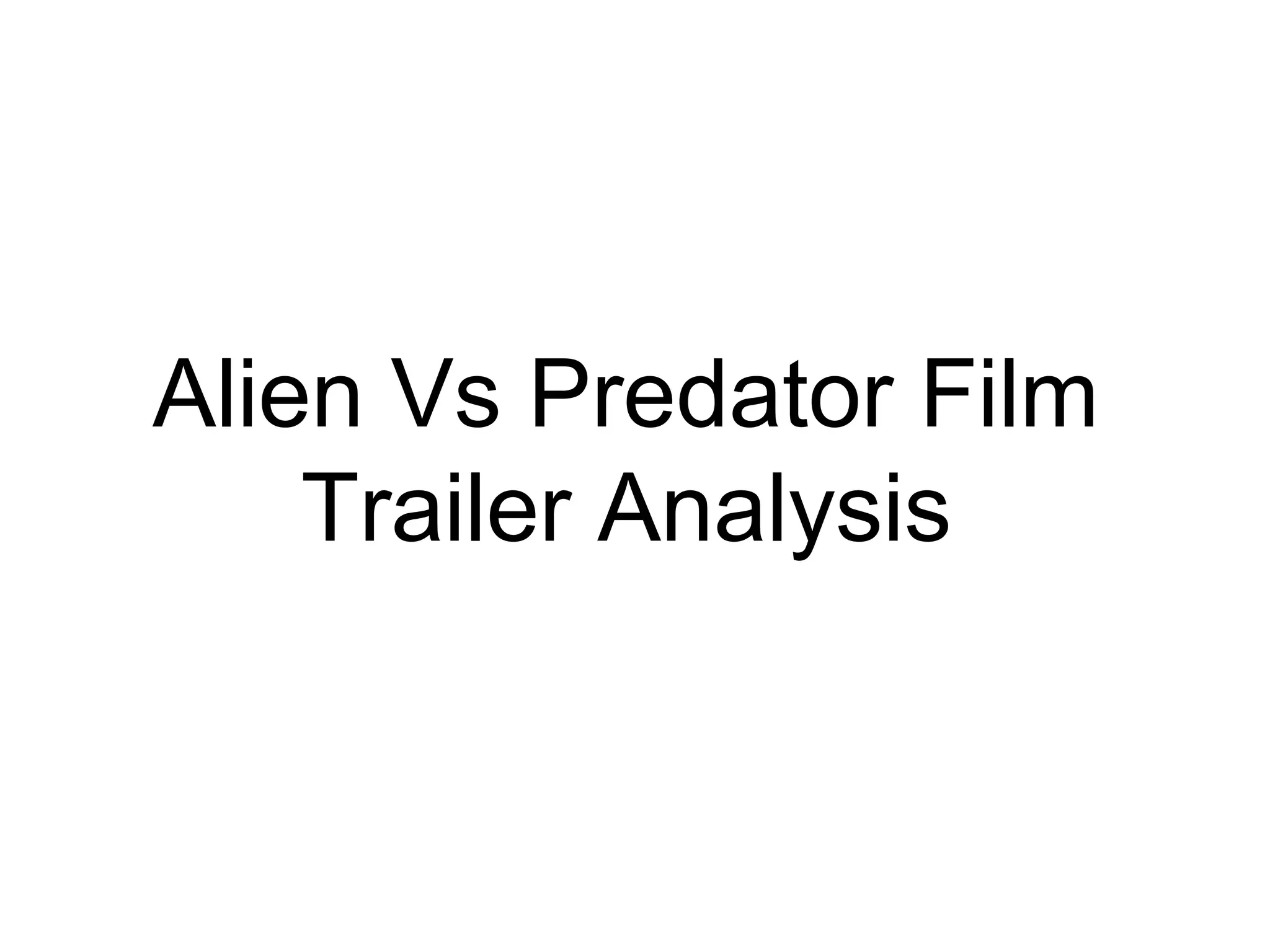 Alien vs predator Movie Analysis | PPT | Horror | Genres