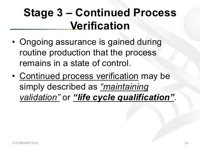 A Lifecycle Approach to Process Validation