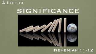 A life of significance | PPT