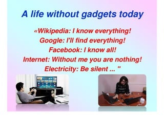 A Life Without Gadgets Today | PDF
