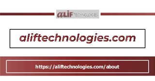 Alif Technologies - The Best IT Services And Solutions Provider.pptx