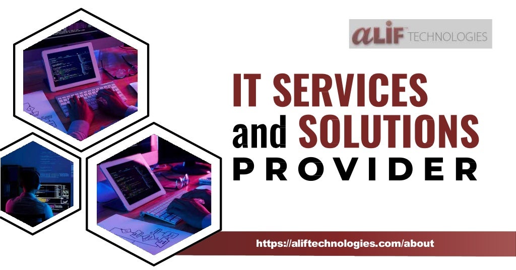 Alif Technologies - The Best IT Services And Solutions Provider.pptx