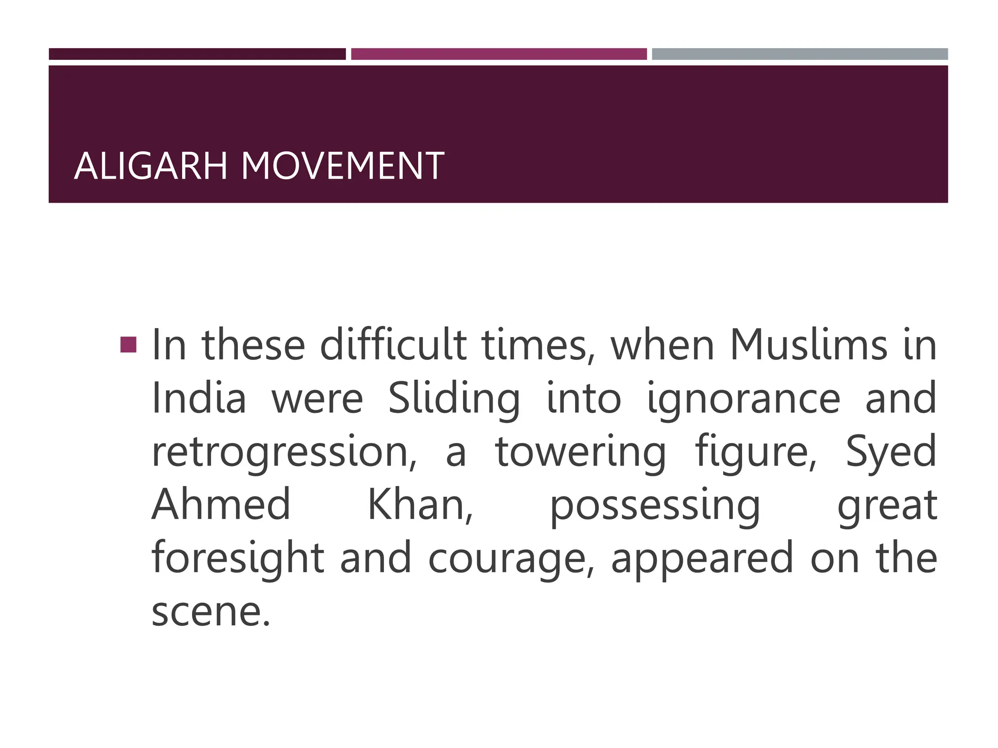 Aligarh Movement. History of Pak (pptx) | PPTX