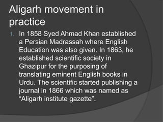 Aligarh movement and syed ahmad khan | PPTX