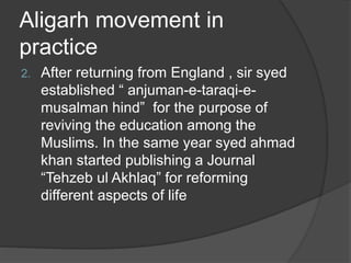 Aligarh movement and syed ahmad khan | PPTX