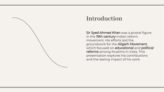 Aligarh movement by Sir syed ahmed khan presnetation | PDF