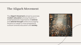 Aligarh movement by Sir syed ahmed khan presnetation | PDF