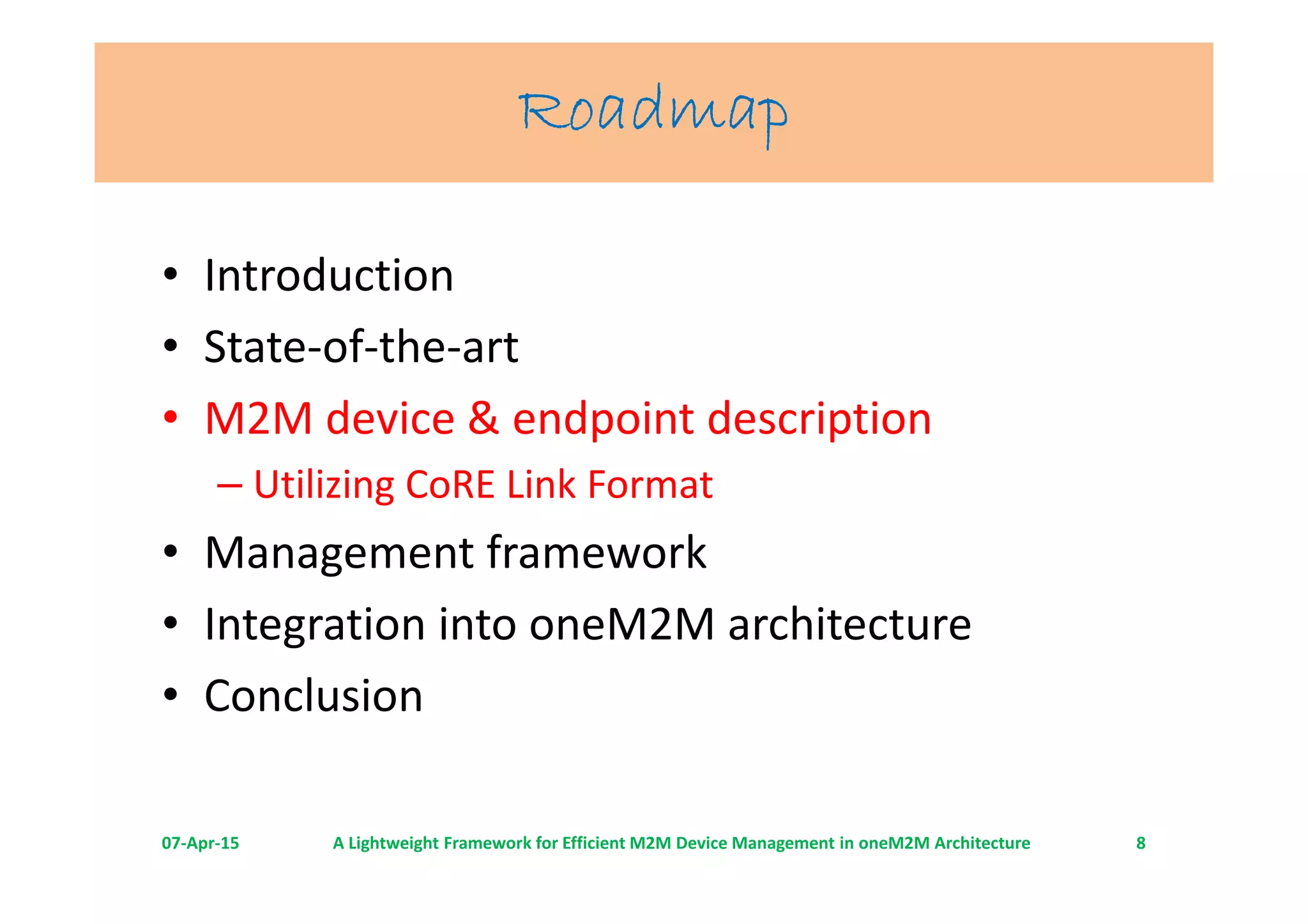 A lightweight framework for efficient m2m device management in onem2m ...