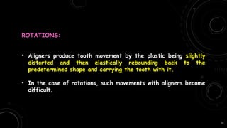 ALIGNER BIOMECHANICS in orthodontics.pptx