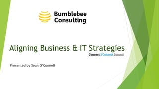 Aligning Business & IT Strategy Workshop BumbleBee | PPT