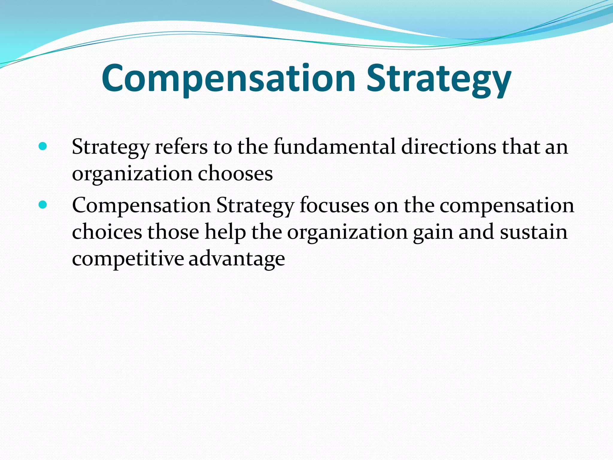 Aligning compensation strategy with hr strategy & business strategy by ...