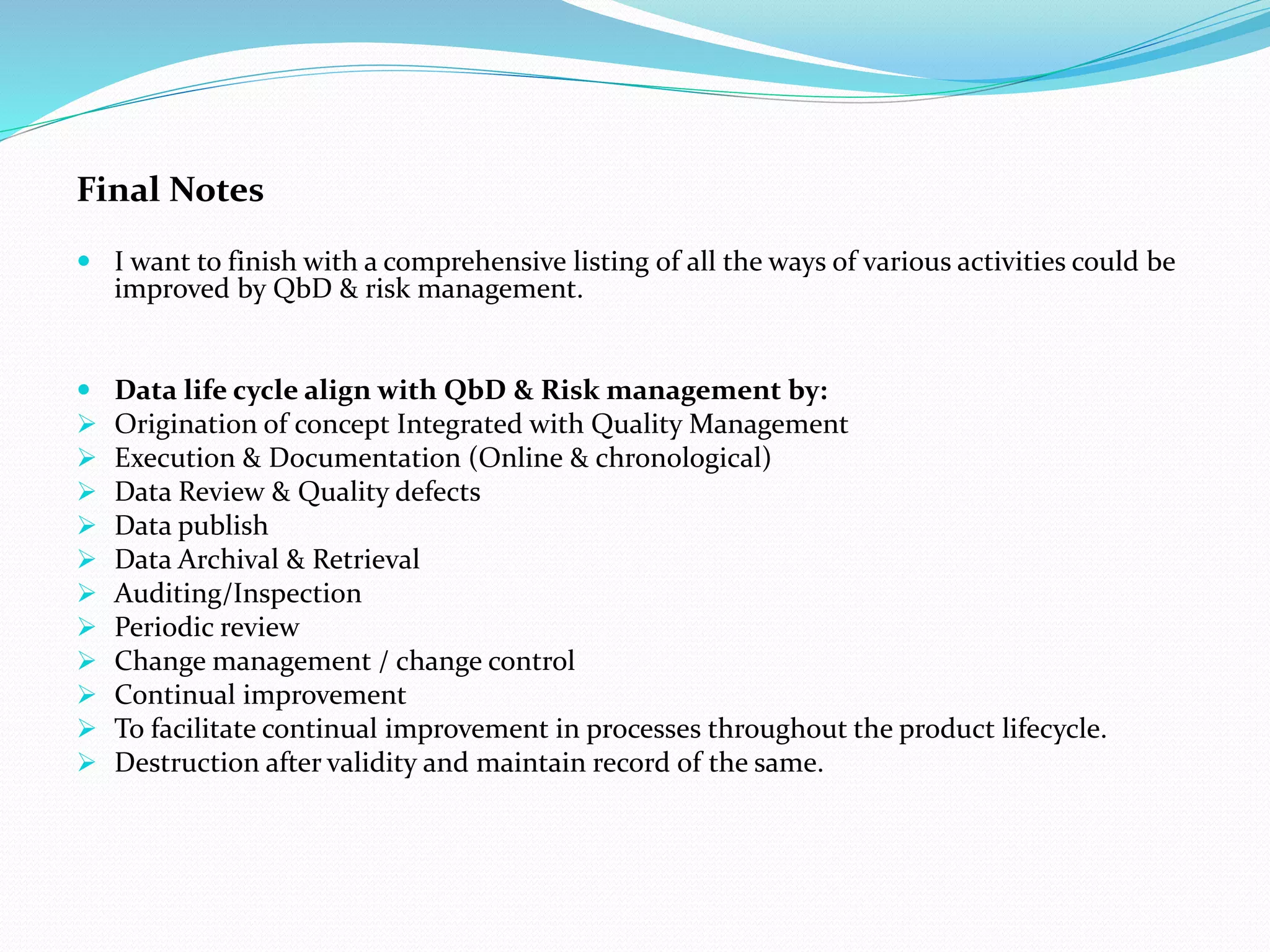 Aligning data life cycle with qb d risk management principle across the ...