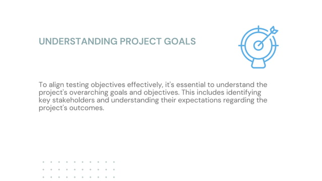 Aligning Testing Objectives With Overall Project Goals For Successful Outcomespdf