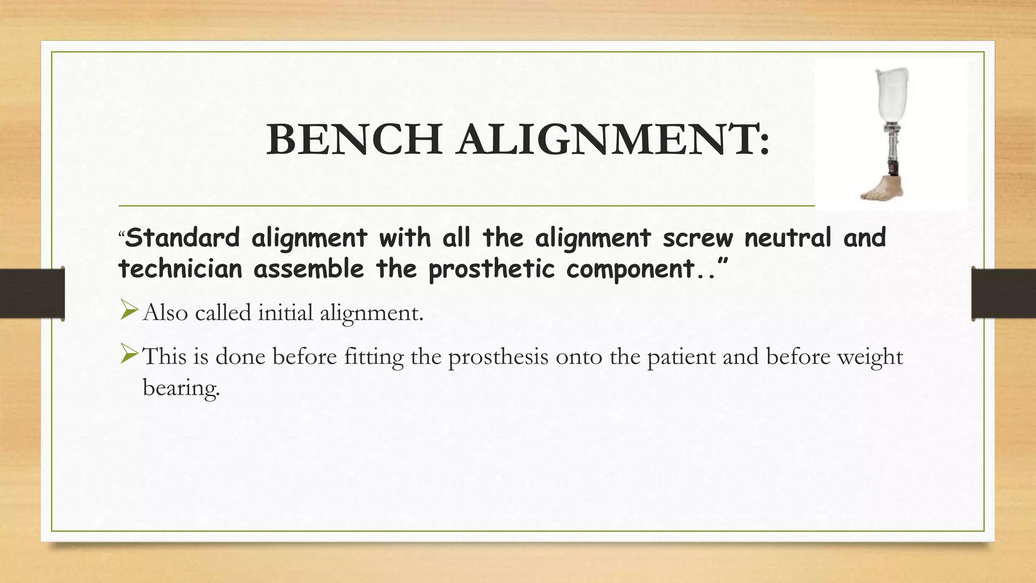 Alignment of Trans Tibial Prosthesis | PPTX