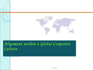 Alignment Within A Global Culture | PPT
