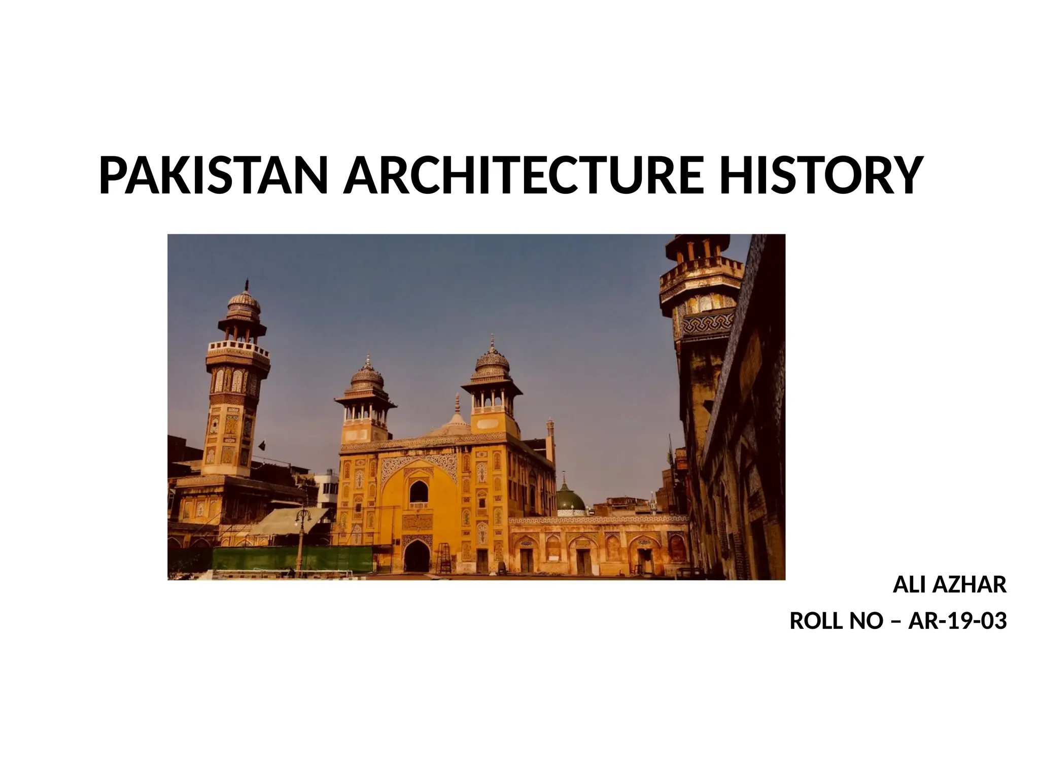 history of architecture in pakistan , history of civilizations in ...
