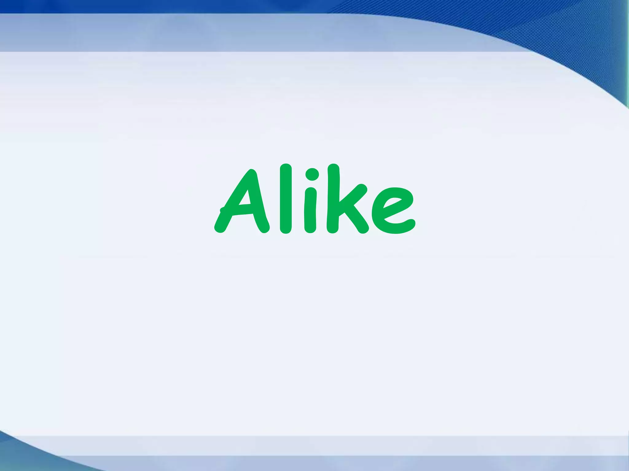 Alike and different | PPTX