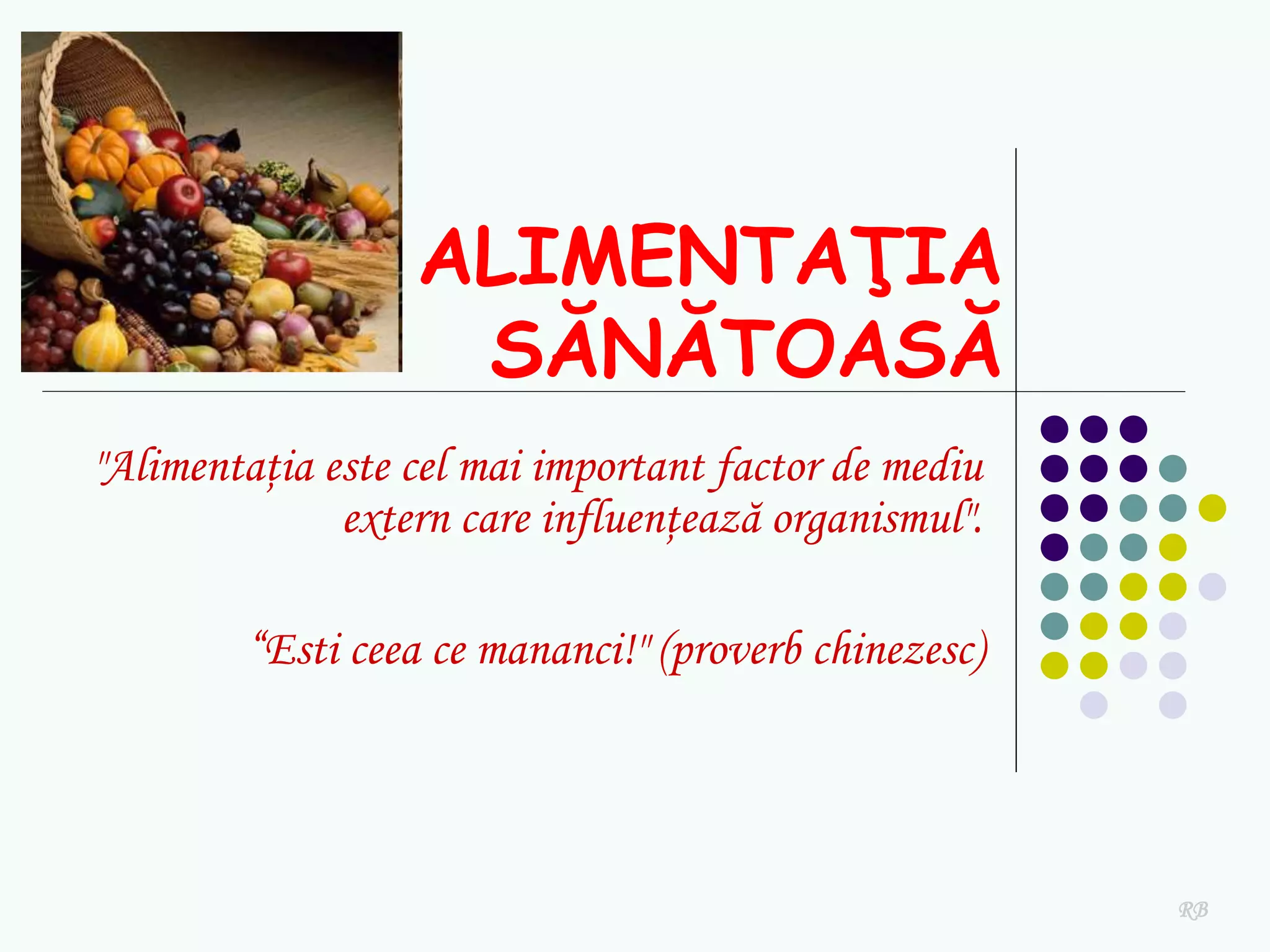 Alimentatia sanatoasa | PPT