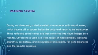 Ultrasound and ultrasonography presentation | PPTX
