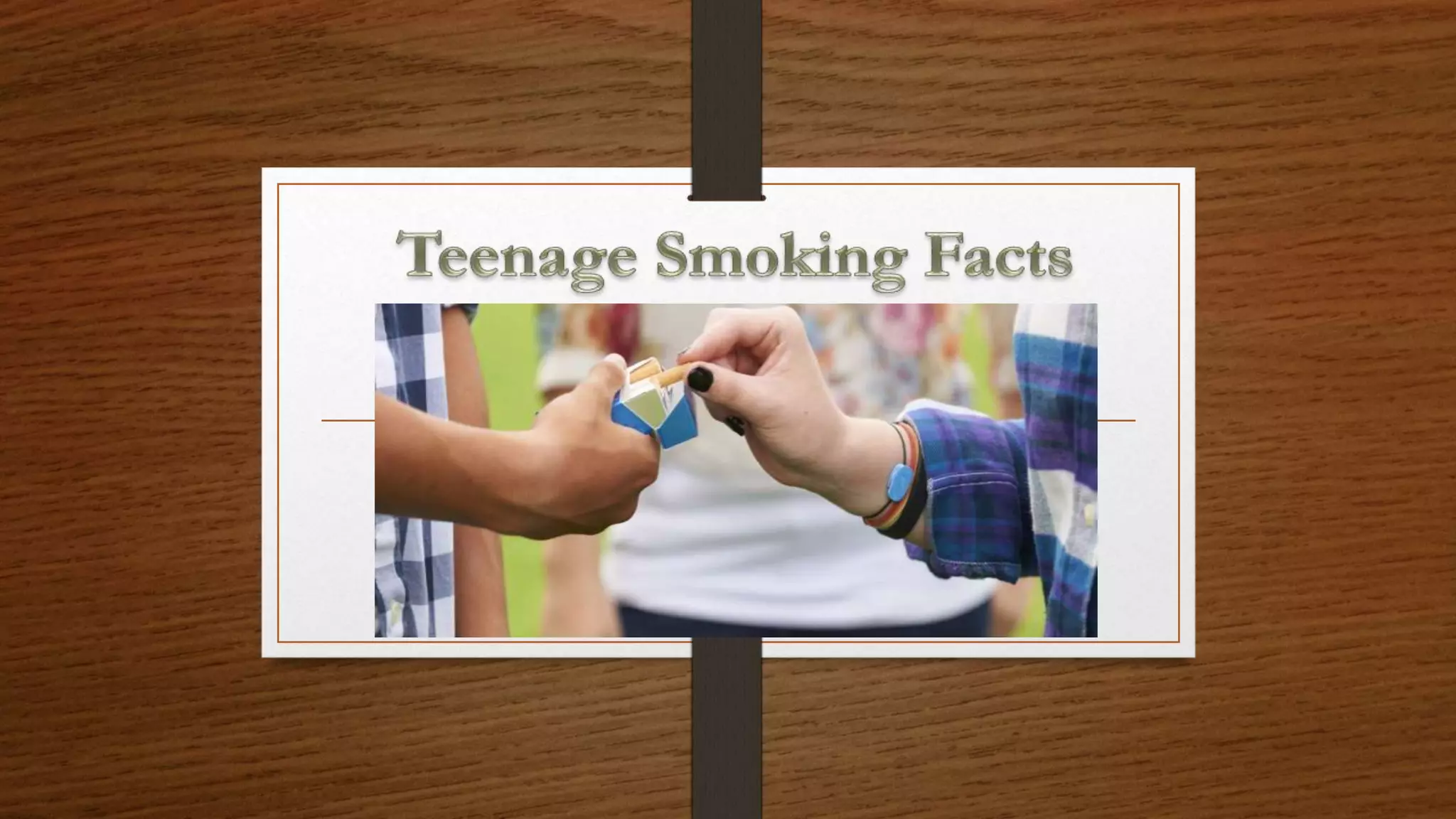 Teenage Smoking Facts | PPTX