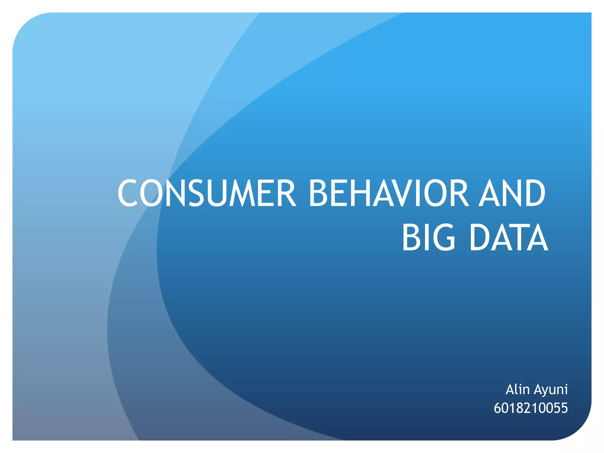 Alin dian ayuni 6018210055 consumer & big data | PPTX