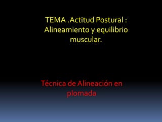 Alineación en plomada 2 | PPTX