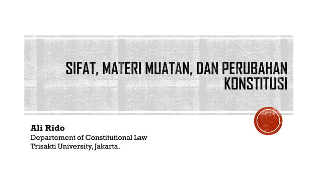 Ali R-Sifat, Materi Muatan, dan Perubahan Konstitusi | PPT