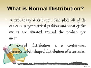 Normal Probabilty Distribution and its Problems | PPT